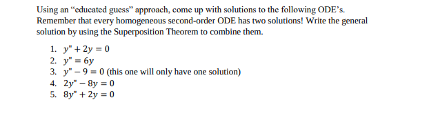 Solved Using an "educated guess" approach, come up with | Chegg.com