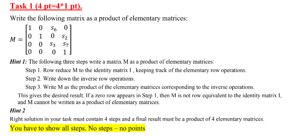 Solved Task 1 (4 pt=4*1 pt). Write the following matrix as a | Chegg.com