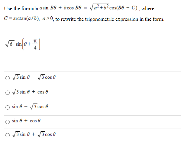 Solved Use the formula asin Be + bcos Be Va+b+cos(B8 - C), | Chegg.com