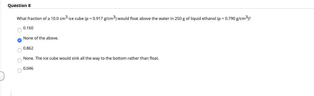 Solved What fraction of a 10.0 cm3 ice cube (ρ = | Chegg.com
