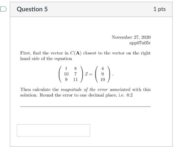 Solved Question 5 1 Pts November 27 2020 App07n05r First