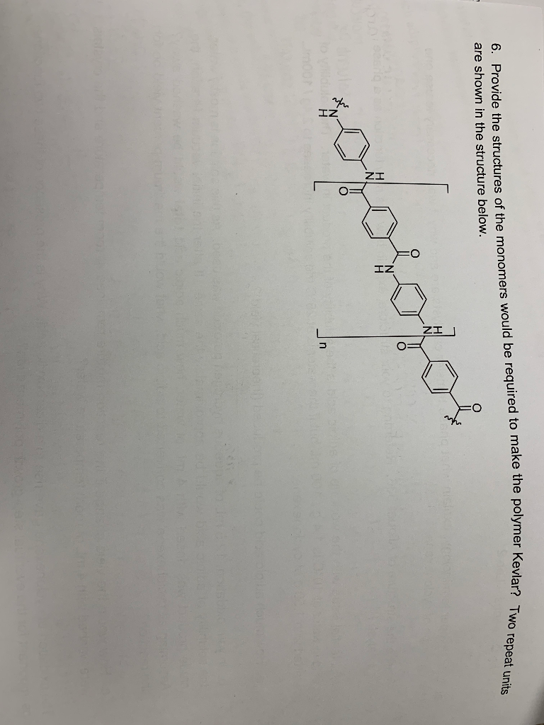 Solved mer Kevlar? Two repeat units 6. Provide the | Chegg.com