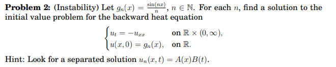 Solved Problem 2: (Instability) ﻿Let gn(x)=sin(nx)n,ninN. | Chegg.com
