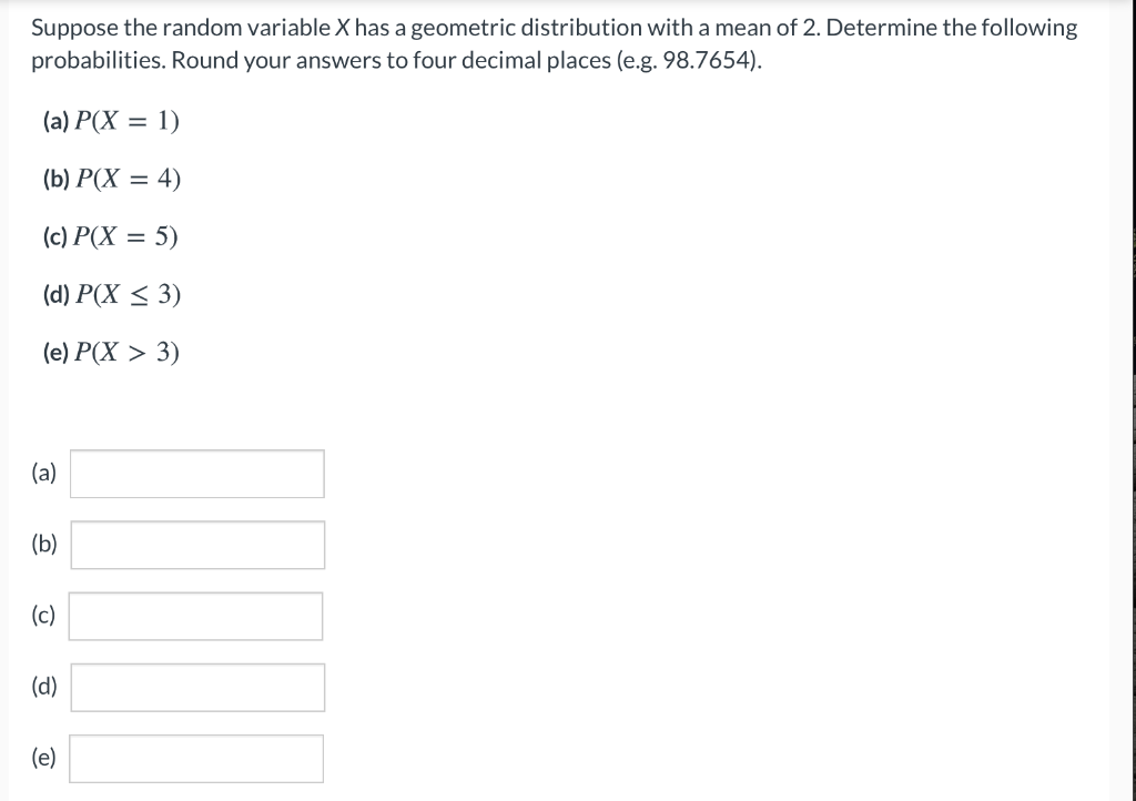 Solved Suppose the random variable X has a geometric | Chegg.com