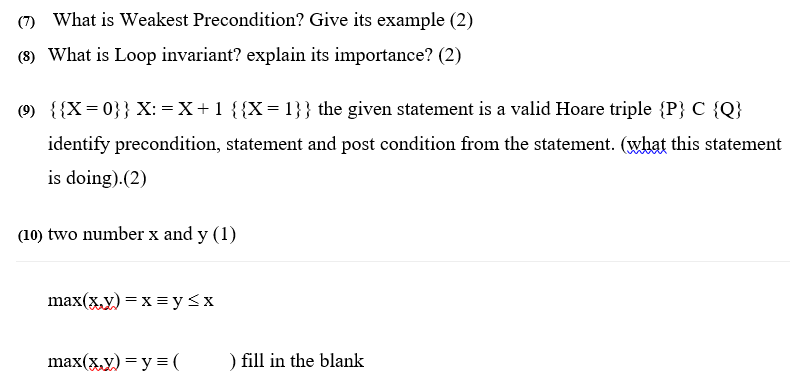 Solved (7) What is Weakest Precondition? Give its example | Chegg.com