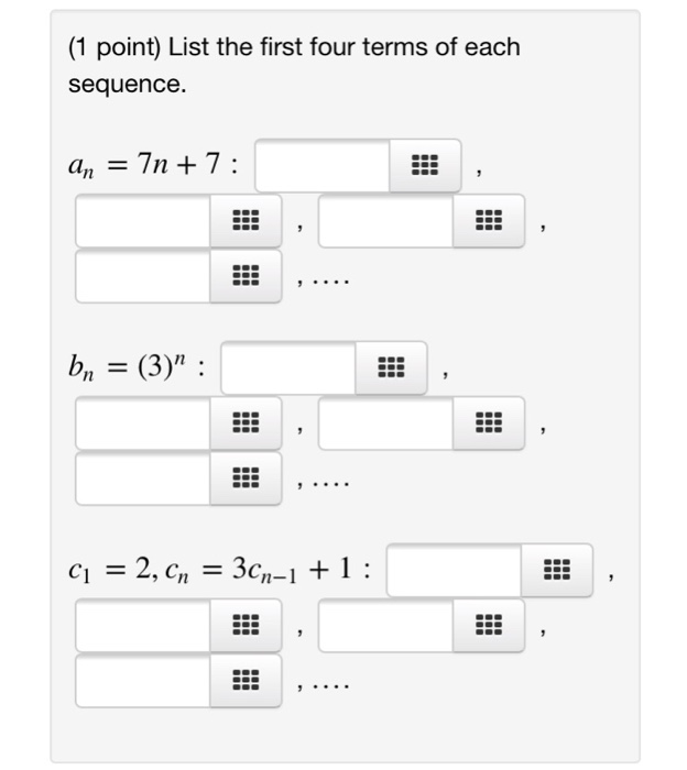 Solved (1 point) For each sequence, find a formula for the | Chegg.com