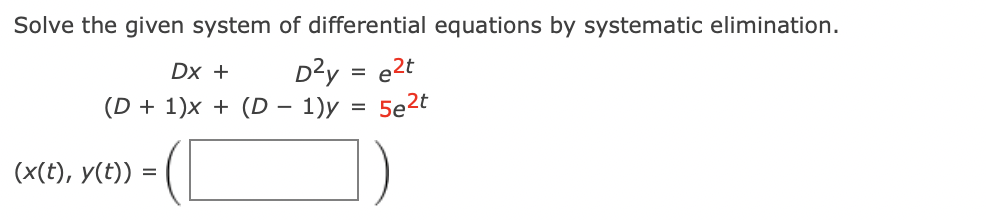 Solved Solve the given system of differential equations by | Chegg.com