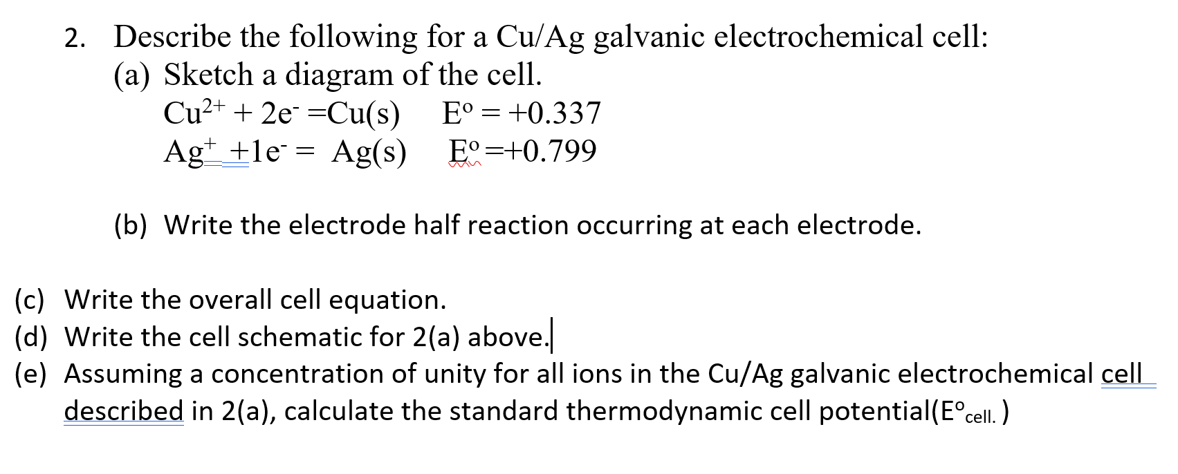 Solved 2. Describe the following for a Cu/Ag galvanic | Chegg.com