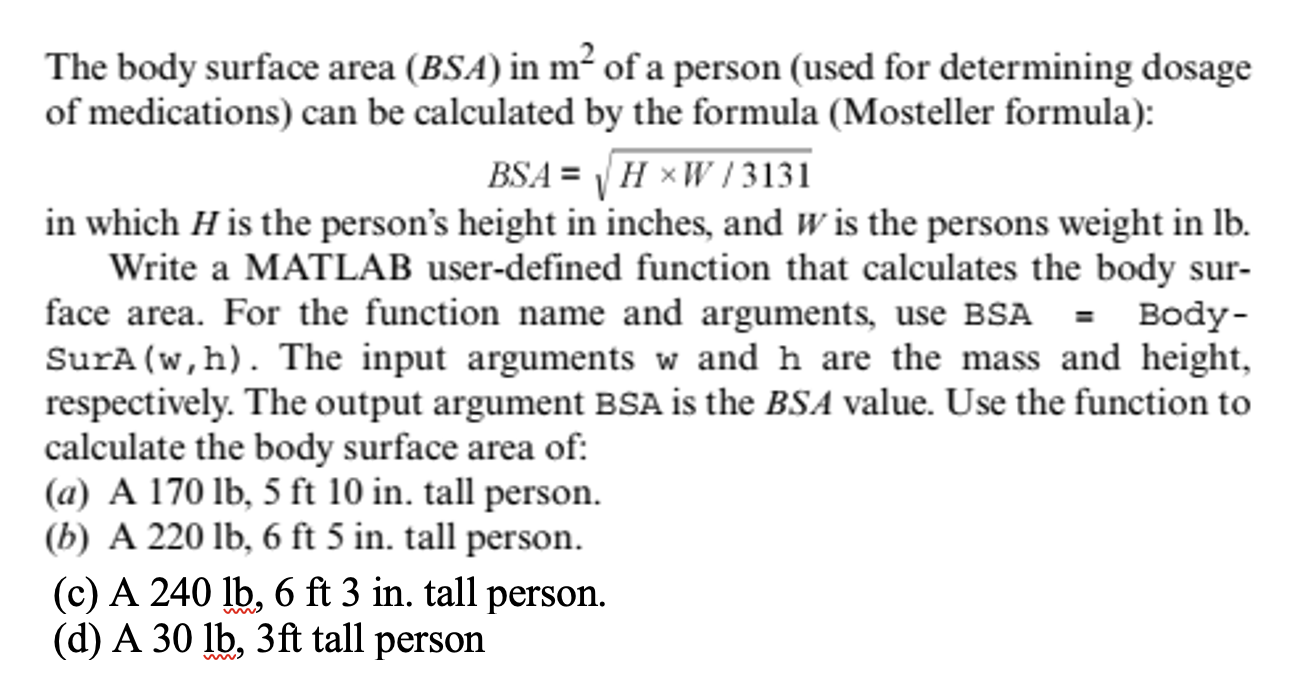 Solved The body surface area (BSA) in m? of a person (used | Chegg.com