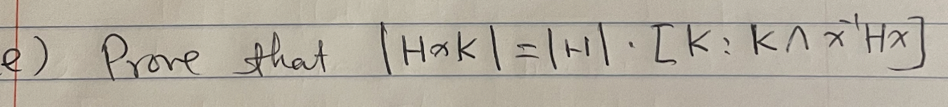 Solved HxK is a double coset. Before proving refer to the | Chegg.com