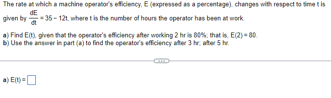 Solved The rate at which a machine operator's efficiency, E | Chegg.com