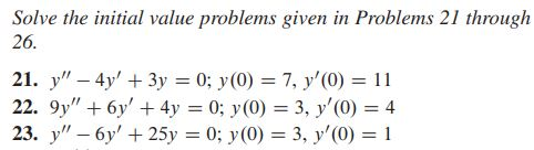 Solved Solve the initial value problems given in Problems 21 | Chegg.com
