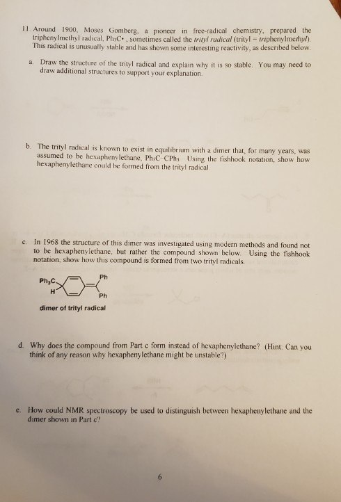 Solved 11. Around 1900, Moses Gomberg, a pioneer in free | Chegg.com