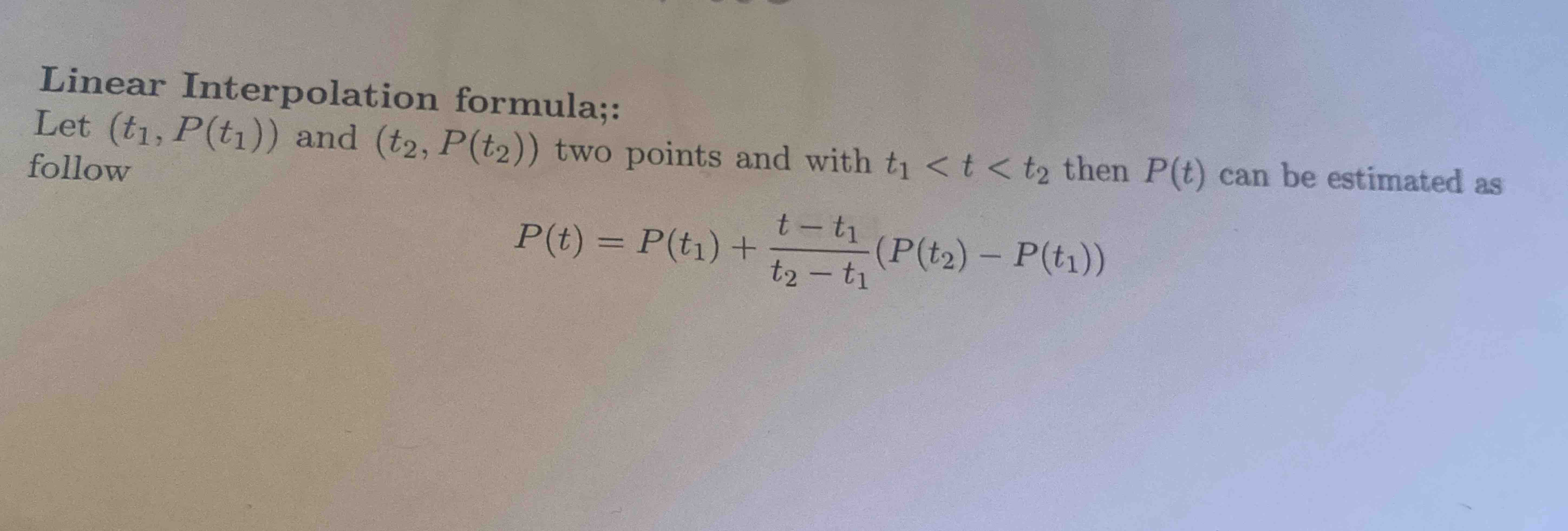 Linear Interpolation formula;:Let (t1,P(t1)) ﻿and | Chegg.com