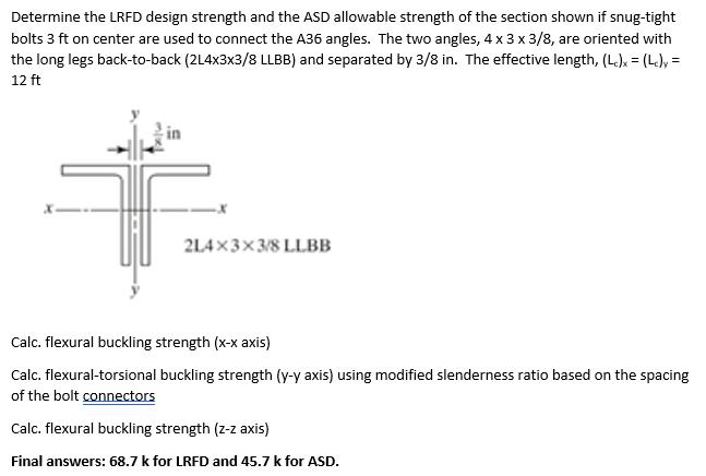 Solved Determine the LRFD design strength and the ASD | Chegg.com