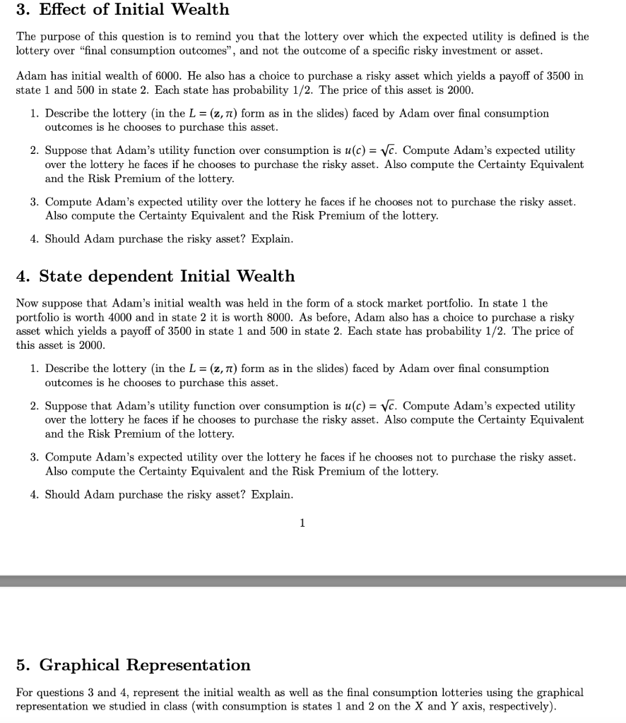 3. Effect of Initial Wealth The purpose of this | Chegg.com