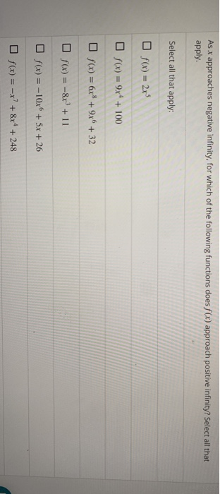Solved Asx approaches negative infinity, for which of the | Chegg.com