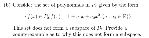 Solved (b) ﻿Consider the set of polynomials in P2 ﻿given by | Chegg.com