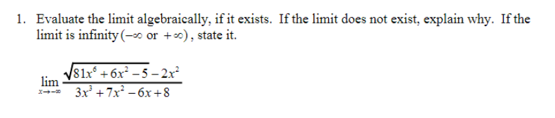 Solved Evaluate the limit algebraically, if it exists. If | Chegg.com