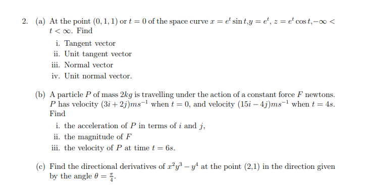 Solved (a) At the point (0,1,1) or t=0 of the space curve | Chegg.com