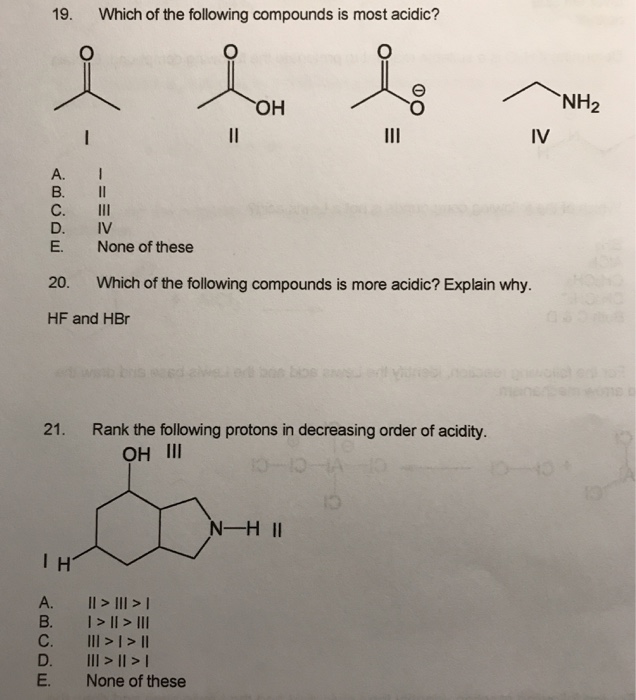 Solved 19. Which of the following compounds is most acidic? | Chegg.com