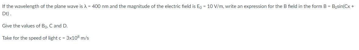 Solved EM plane wave ( 3D view)Rank the magnitude of the | Chegg.com