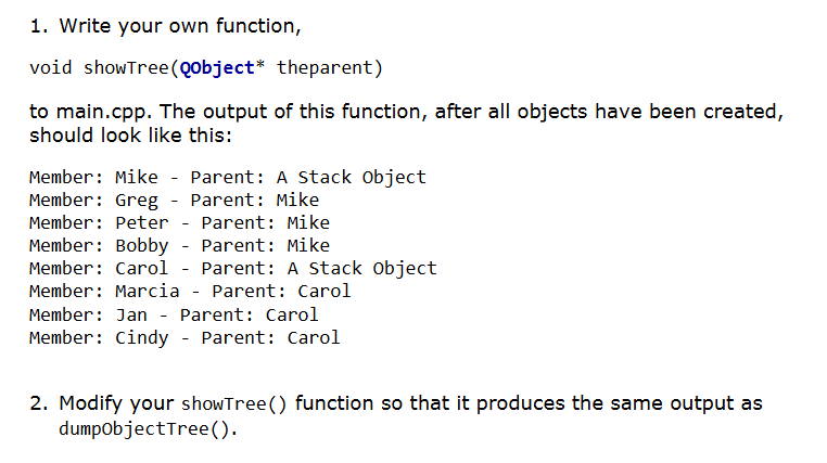 Solved 1. ﻿Write your own function,void showTree(Qobject* | Chegg.com