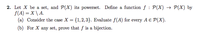 Solved 2 Let X Be A Set And Px Its Powerset Define A 