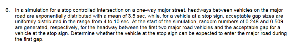 6. In a simulation for a stop controlled intersection | Chegg.com
