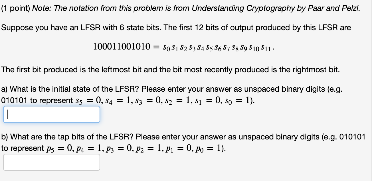 Solved (1 point) Suppose you have an LFSR with state bits | Chegg.com