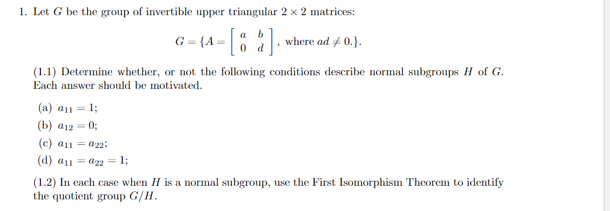 Solved 1. Let G be the group of invertible upper triangular | Chegg.com