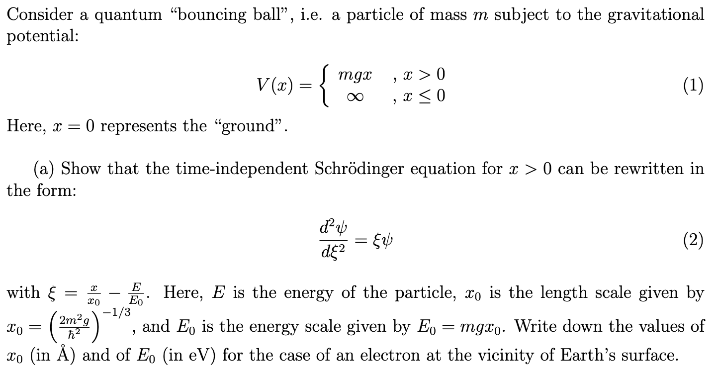 Solved Consider a quantum "bouncing ball", i.e. a particle | Chegg.com