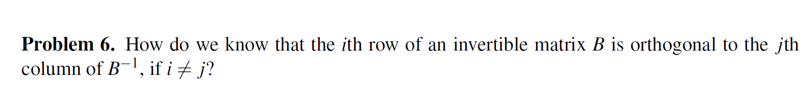 Solved Problem 6. How do we know that the i th row of an | Chegg.com