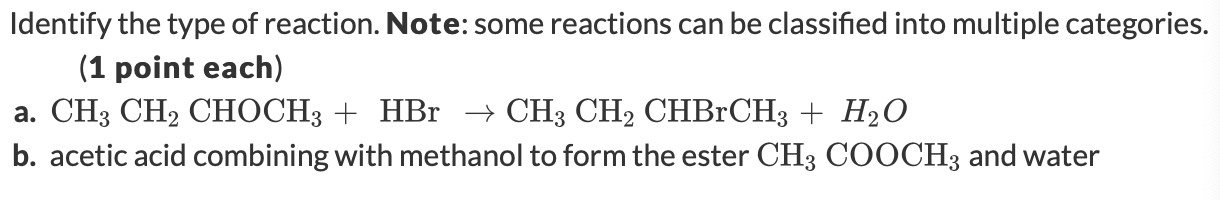 Solved Identify the type of reaction. Note: some reactions | Chegg.com