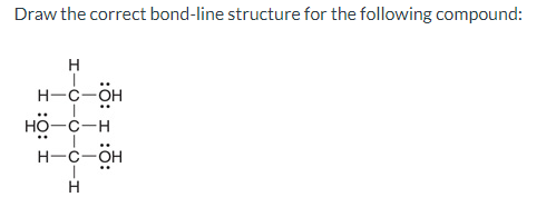 Solved Draw the correct bond-line structure for the | Chegg.com