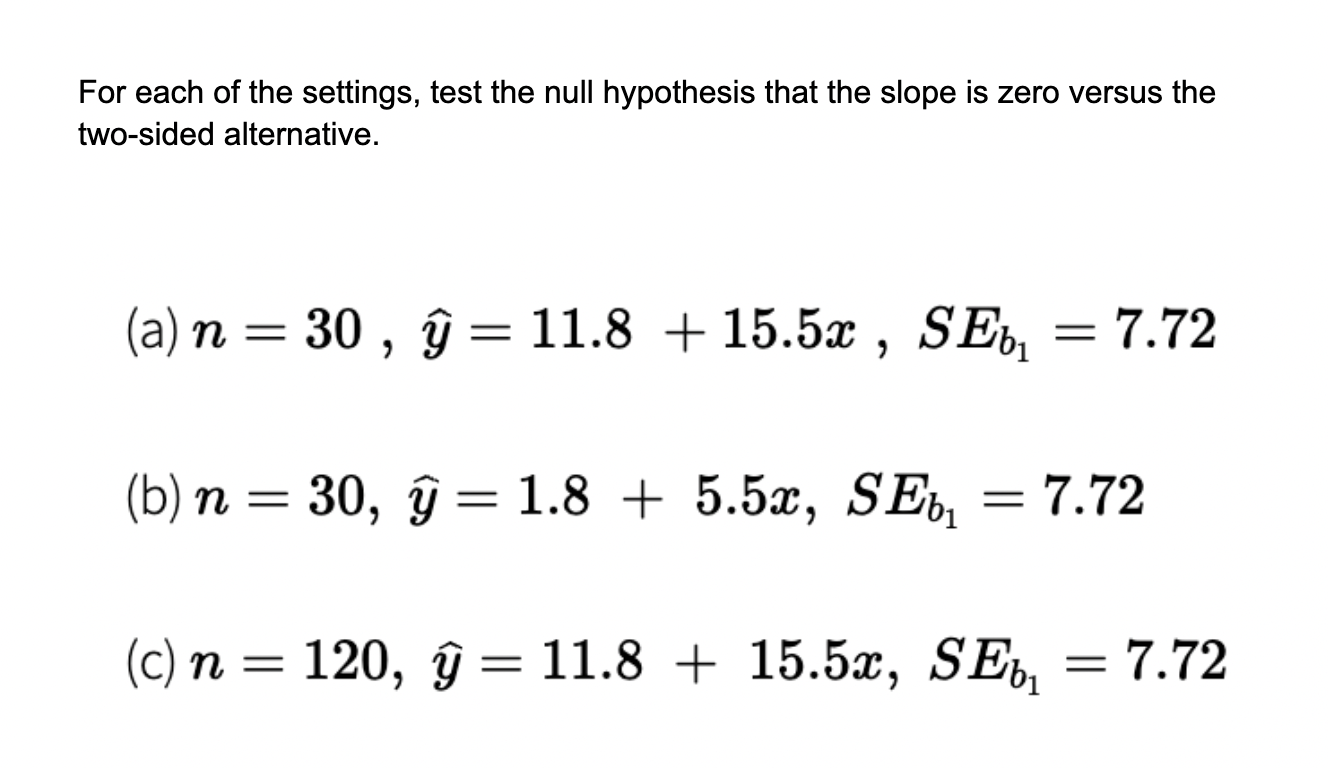 Solved For each of the settings, test the null hypothesis | Chegg.com