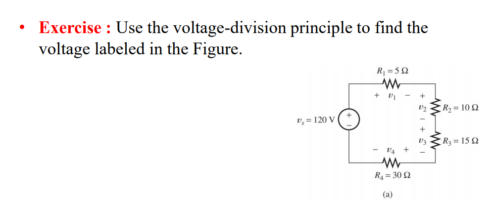 Solved Exercise : Use the voltage-division principle to find | Chegg.com