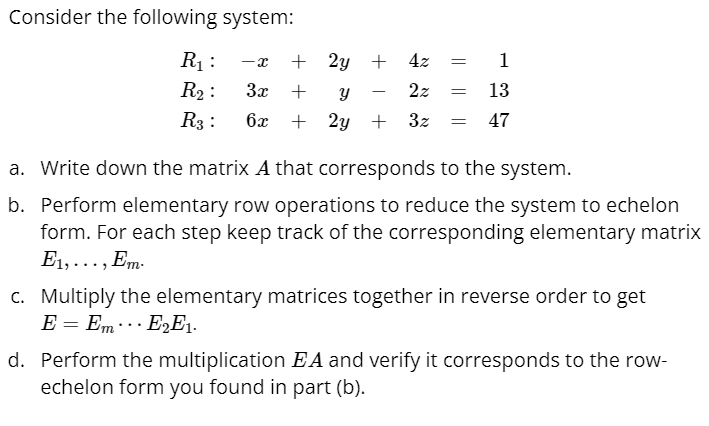Solved Consider the following system: -2 R1 : R2: 3х + 2y + | Chegg.com