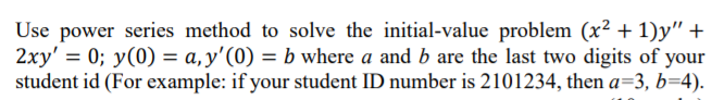 Solved Use power series method to solve the initial-value | Chegg.com