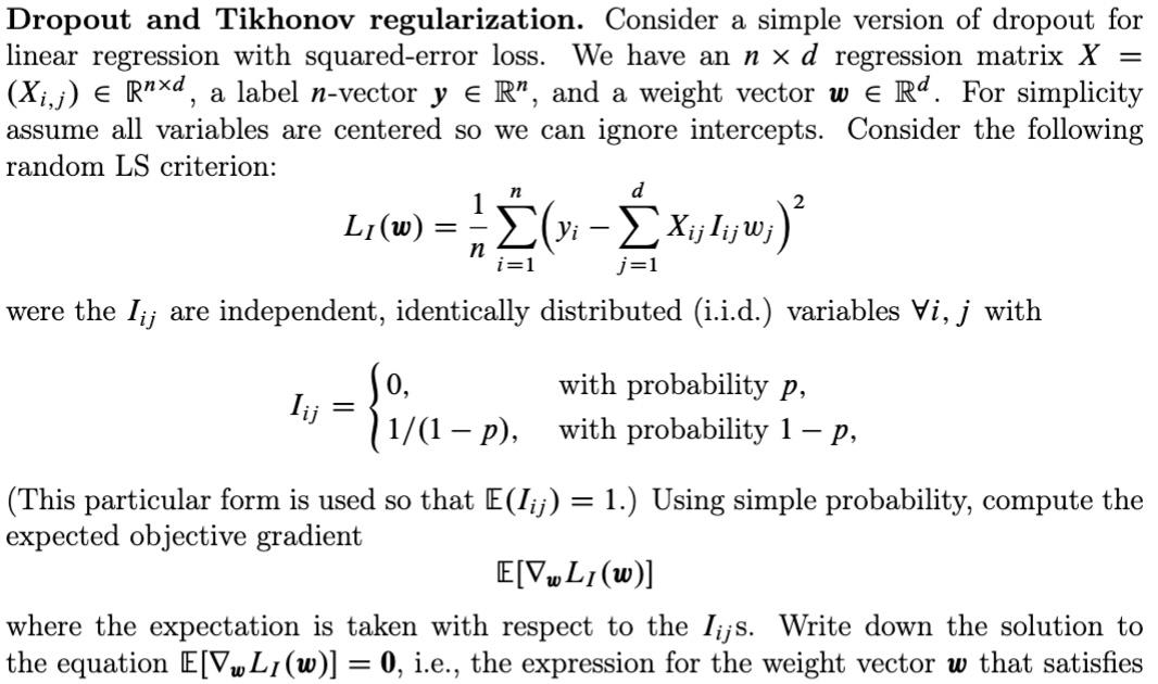 Solved Dropout and Tikhonov regularization. Consider a | Chegg.com