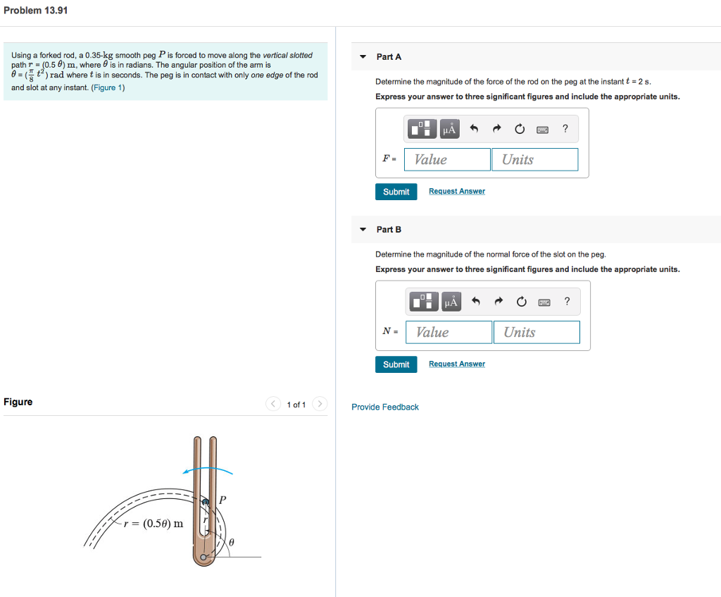 Solved Problem 13.91 Using a forked rod, a 0.35-kg smooth | Chegg.com