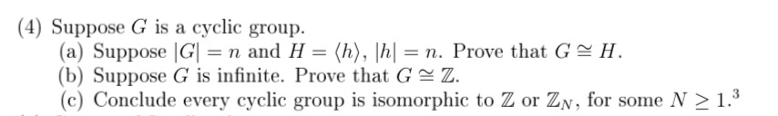 Solved Suppose G is a cyclic group. (a) Suppose |G| = n and | Chegg.com