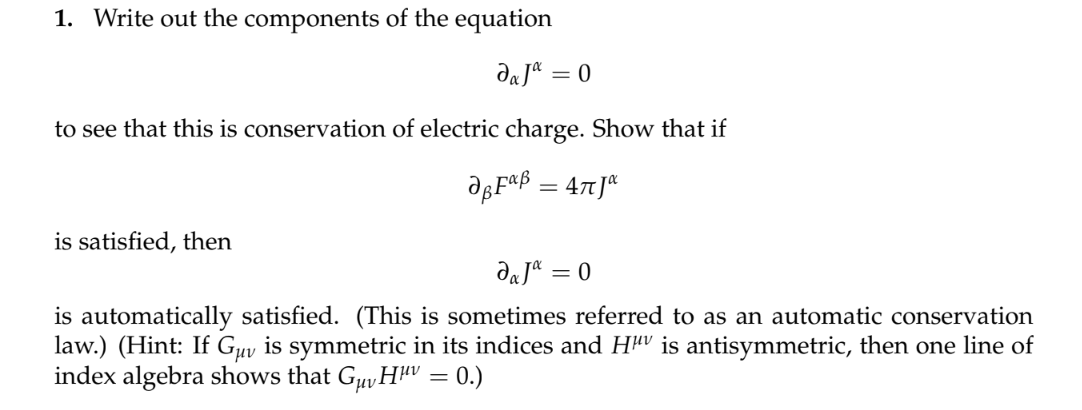 Solved 1. Write out the components of the equation ∂αJα=0 to | Chegg.com