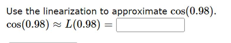 Solved Use the linearization to approximate | Chegg.com