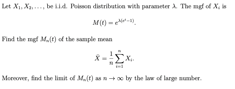 Solved Let X1,X2,…, be i.i.d. Poisson distribution with | Chegg.com