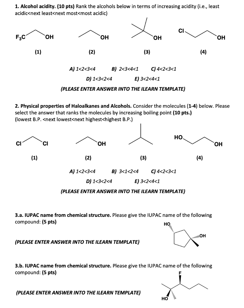 Solved 1. Alcohol acidity. (10 pts) Rank the alcohols below | Chegg.com
