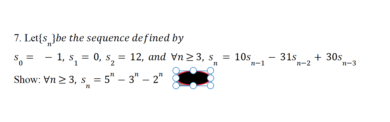 Solved 7. Let {sn} be the sequence defined by | Chegg.com