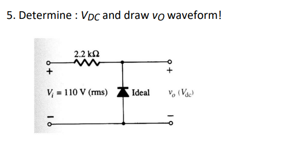 Solved 5. Determine : Voc and draw vo waveform! 2.2 k2 + V; | Chegg.com