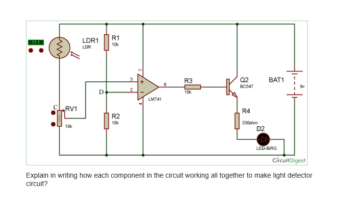 Solved .. 111 LDR1 LDR R1 10K 3 + R3 Q2 BC547 BAT1 Sv D 2 | Chegg.com