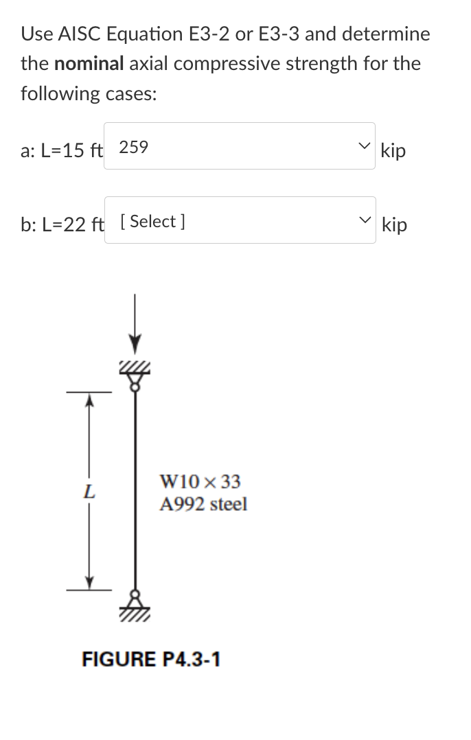 Solved Use AISC Equation E3-2 or E3-3 and determine the | Chegg.com